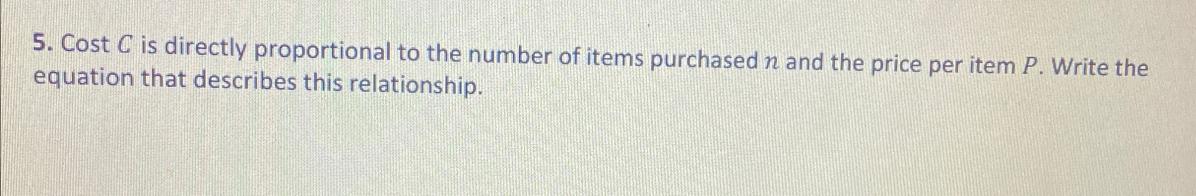 Solved Cost C ﻿is directly proportional to the number of | Chegg.com