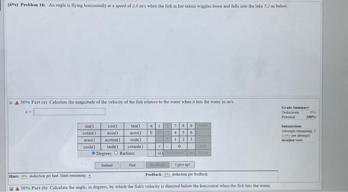 Solved (6\%) Problem 16: An eagle is flying horizontally at | Chegg.com