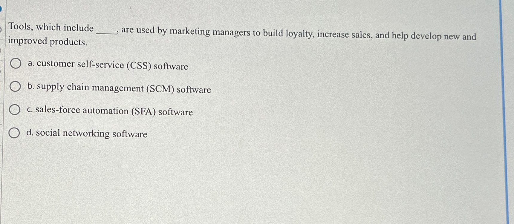 Solved Tools, which include ﻿are used by marketing | Chegg.com