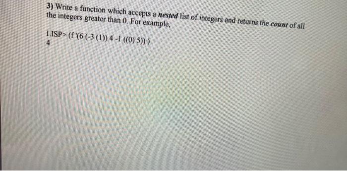 Solved 3 Write A Function Which Accepts A Nested List Of 