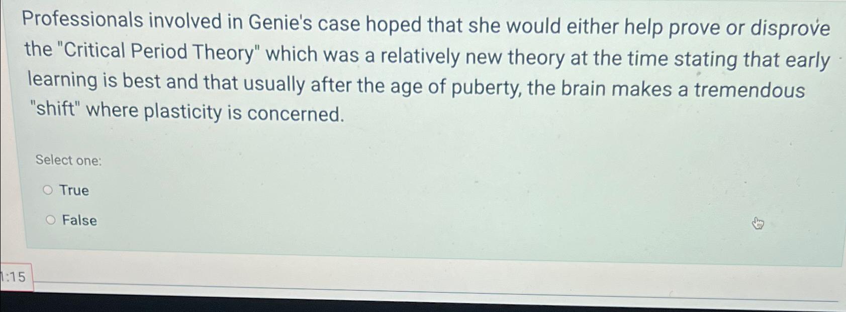 Solved Professionals involved in Genie's case hoped that she | Chegg.com