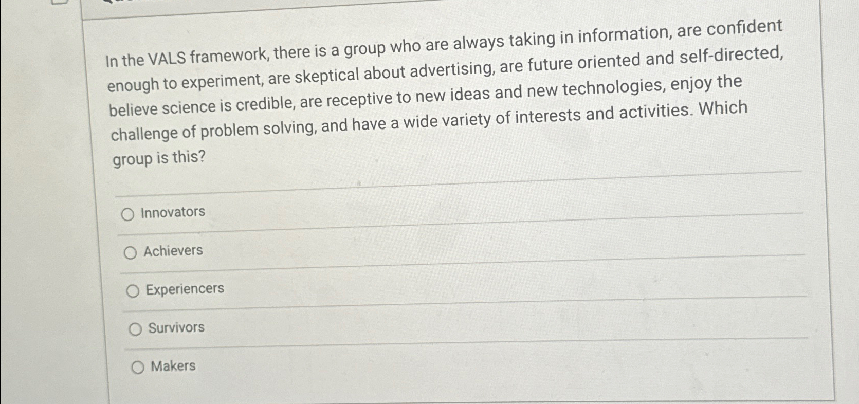 Solved In the VALS framework, there is a group who are | Chegg.com