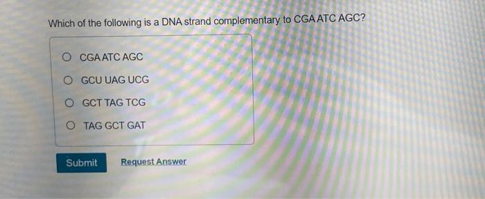 Solved Which of the following is a DNA strand complementary | Chegg.com