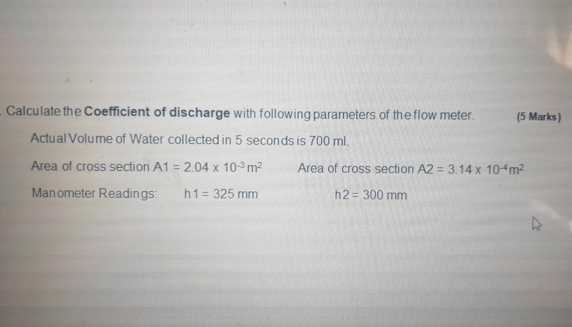 Solved Calculate the Coefficient of discharge with following | Chegg.com