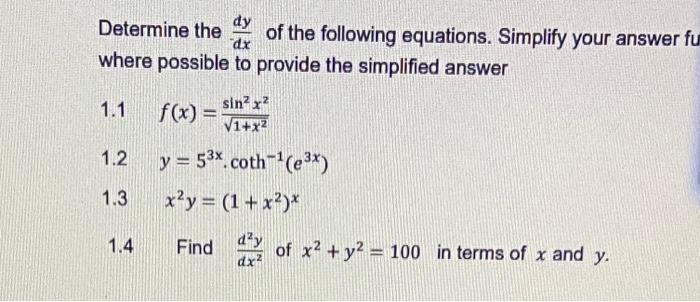 Solved Determine the dxdy of the following equations. | Chegg.com
