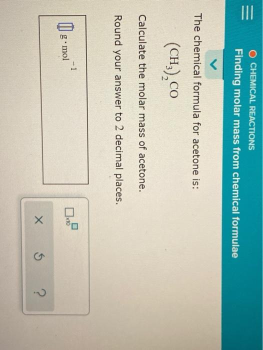 Solved III O CHEMICAL REACTIONS Finding molar mass from | Chegg.com