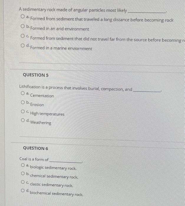 Solved A sedimentary rock made of angular particles most | Chegg.com