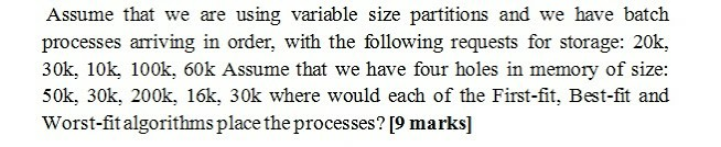 Solved Assume that we are using variable size partitions and | Chegg.com
