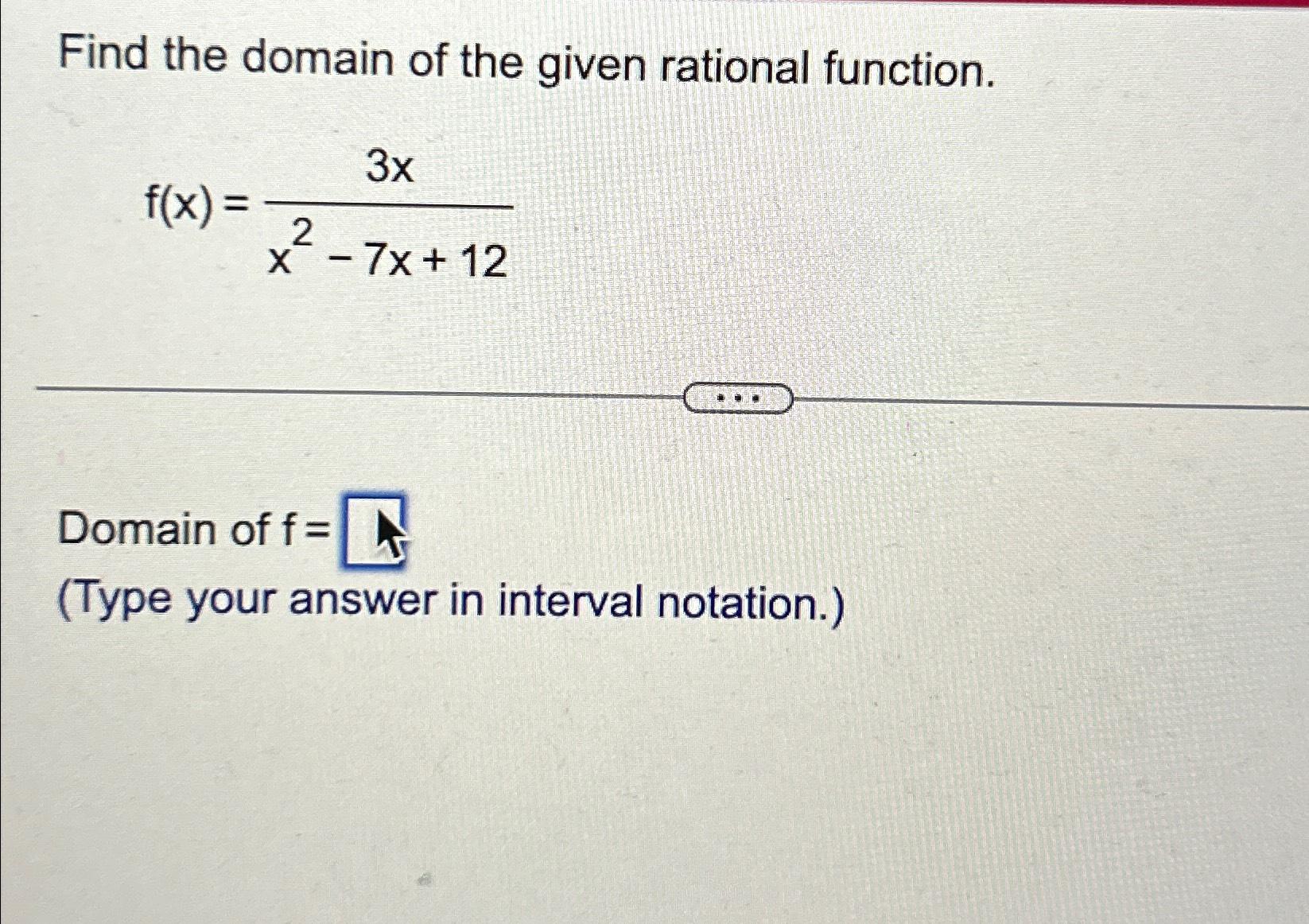 Solved Find the domain of the given rational | Chegg.com