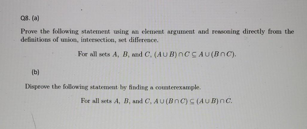 Solved Q8. (a) Prove the following statement using an | Chegg.com