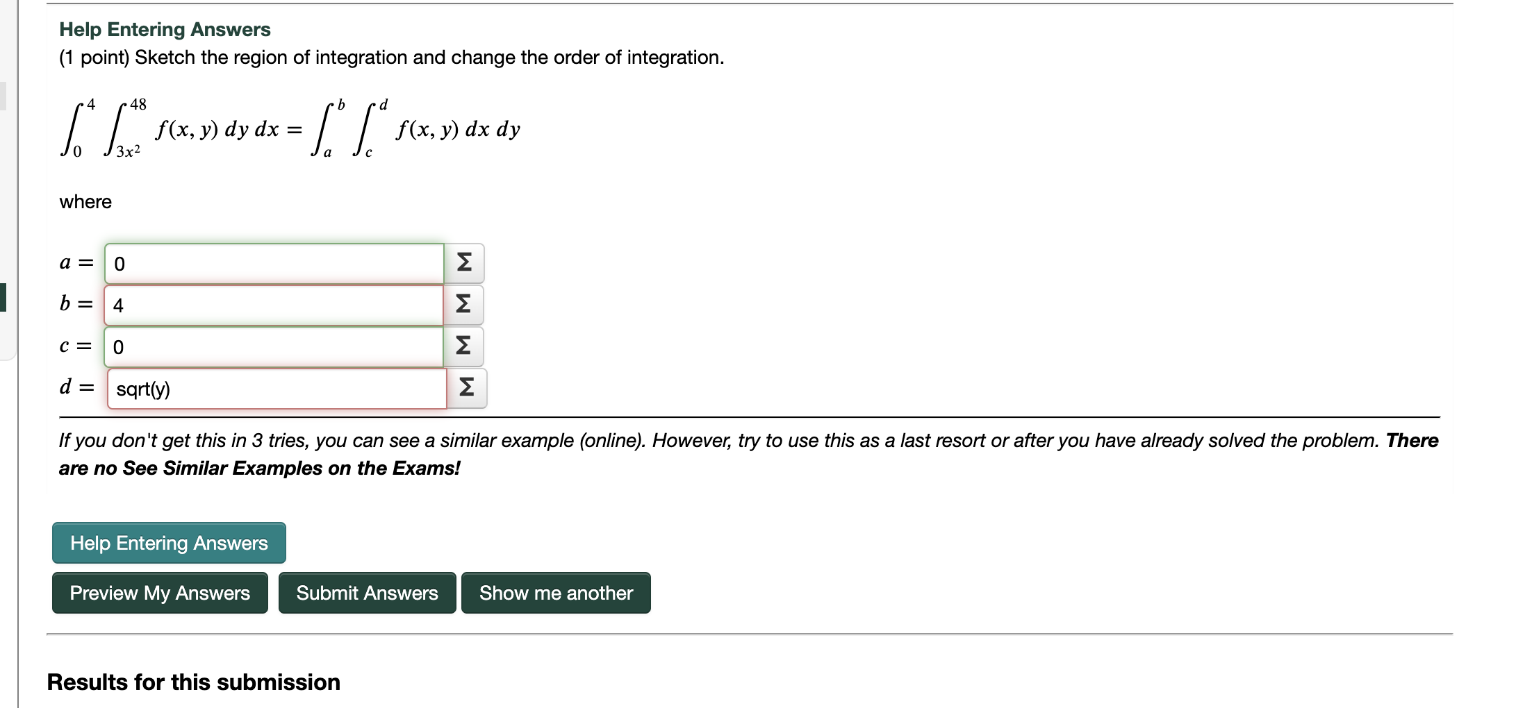 Solved Help Entering Answers(1 ﻿point) ﻿Sketch the region of | Chegg.com