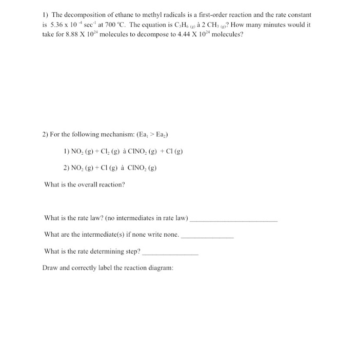 Solved 1) The decomposition of ethane to methyl radicals is | Chegg.com