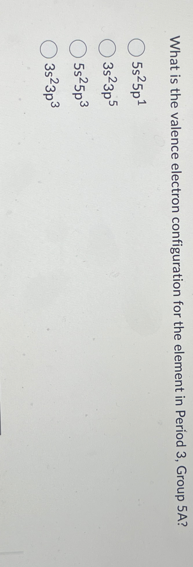 Solved What is the valence electron configuration for the | Chegg.com