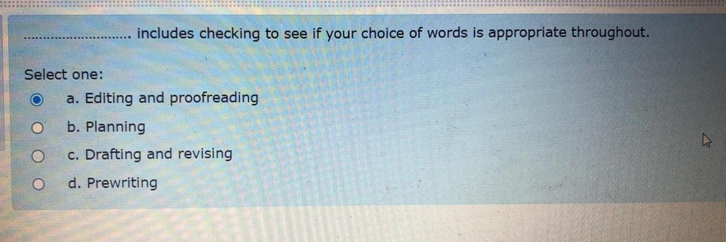 Solved includes checking to see if your choice of words is | Chegg.com