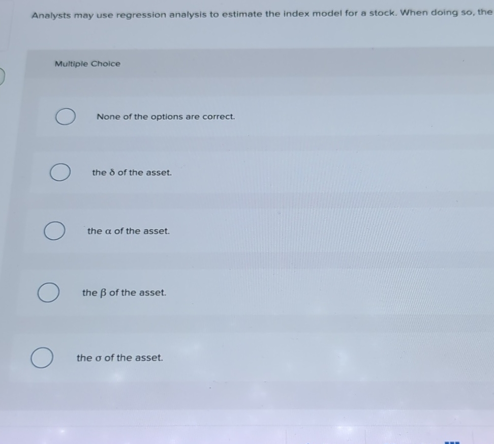 Solved Analysts may use regression analysis to estimate the | Chegg.com