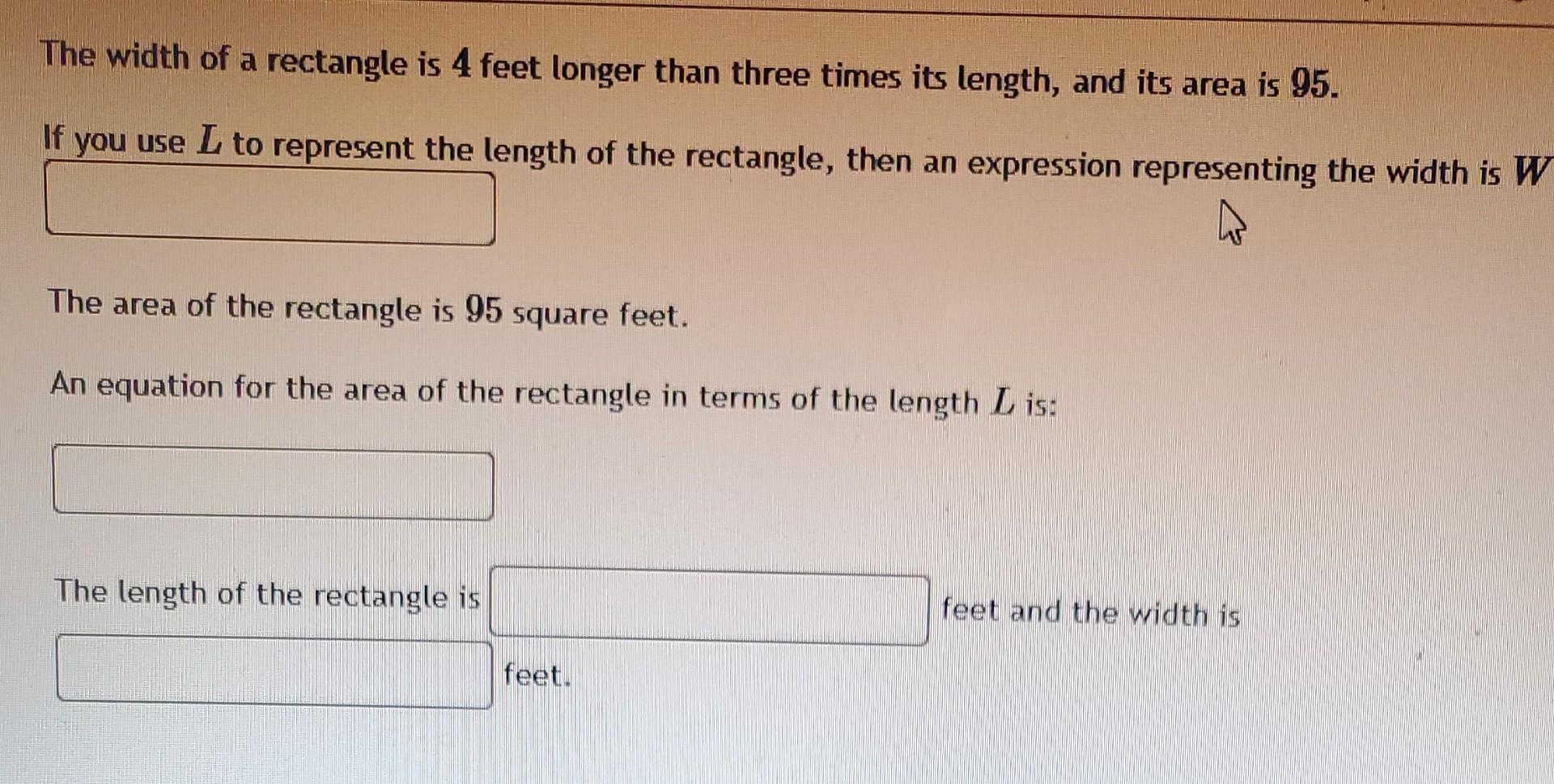 Solved The width of a rectangle is 4 feet longer than three | Chegg.com