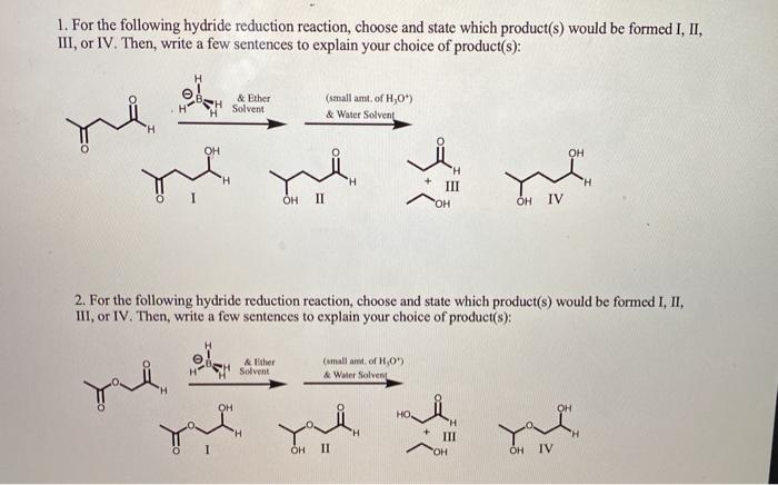 Solved 1. For the following hydride reduction reaction, | Chegg.com