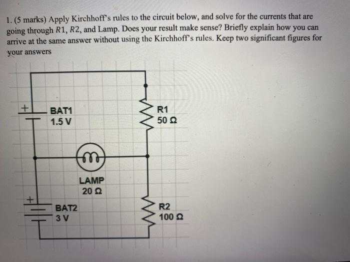 Solved 1. (5 marks) Apply Kirchhoff's rules to the circuit | Chegg.com
