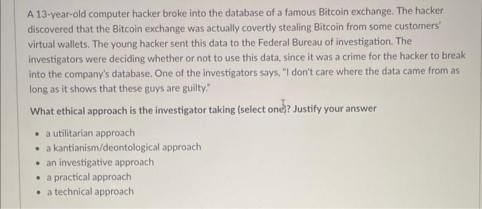 Solved A 13-year-old computer hacker broke into the database | Chegg.com