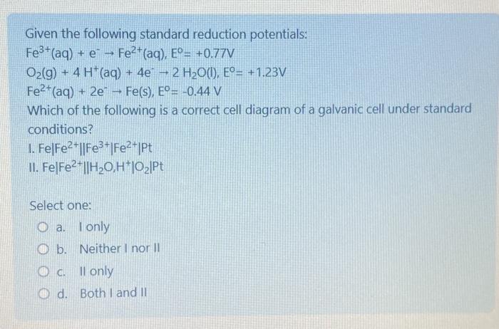 Solved Given the following standard reduction potentials: | Chegg.com