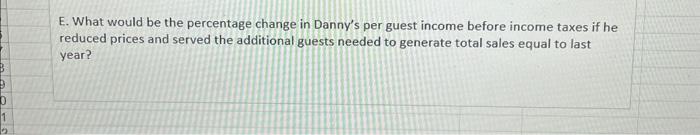 Solved 5. Danny is the owner of the Repas French restaurant. | Chegg.com
