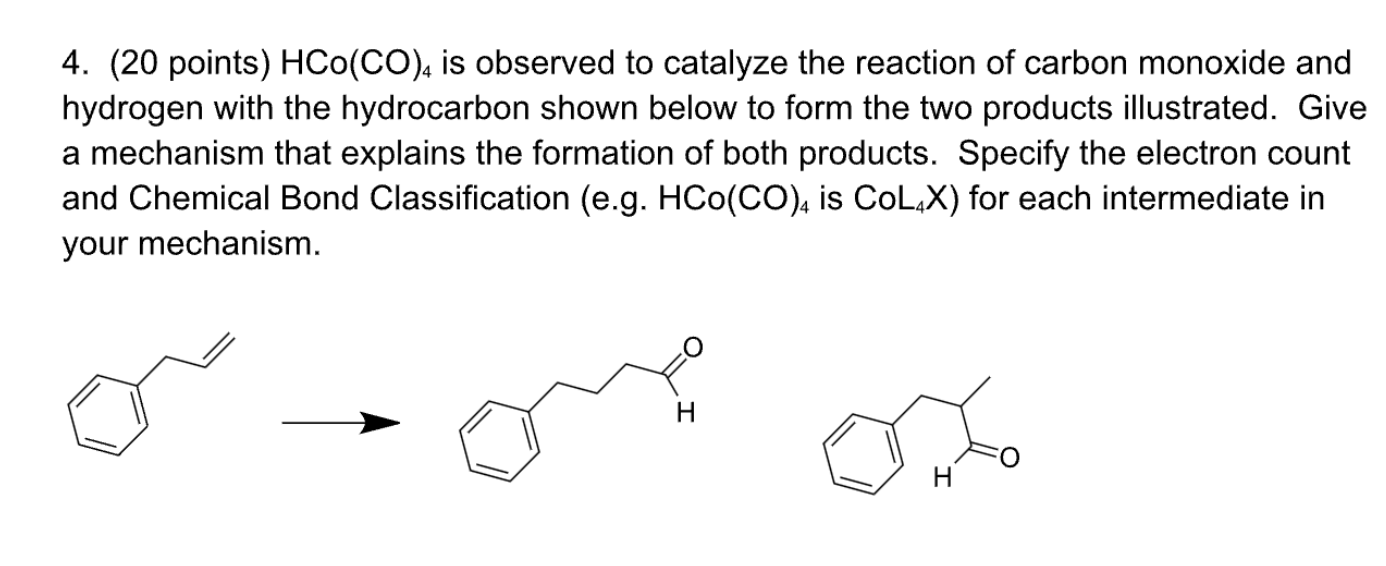 Solved HCo(CO)4 ﻿is observed to catalyze the reaction of | Chegg.com