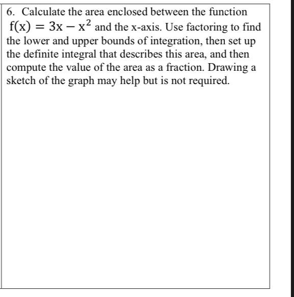 Solved = 6. Calculate the area enclosed between the function | Chegg.com