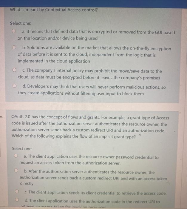 Solved What is meant by Contextual Access control? Select | Chegg.com