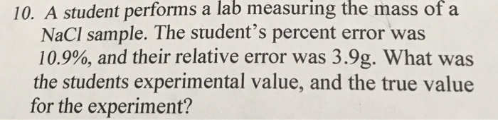 10. A student performs a lab measuring the mass of a | Chegg.com