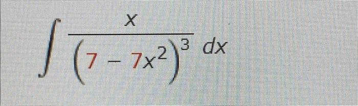 Solved ∫(7−7x2)3xdxFind the indefinite integral and check | Chegg.com