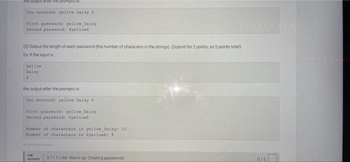 Solved 3.17 LAB: Warm up: Creating passwords (1) Prompt the | Chegg.com