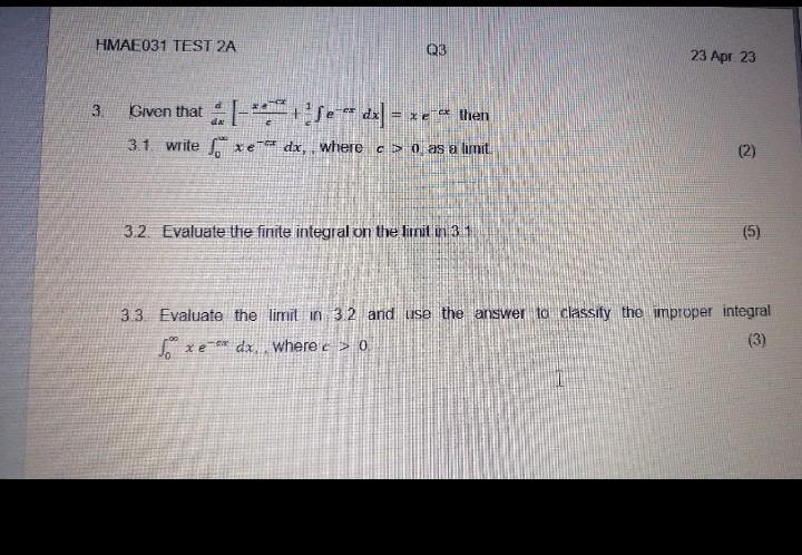 Solved Given that dxd[−exe−cx+c1∫e−xxdx]=xe−cx then 3.1. | Chegg.com