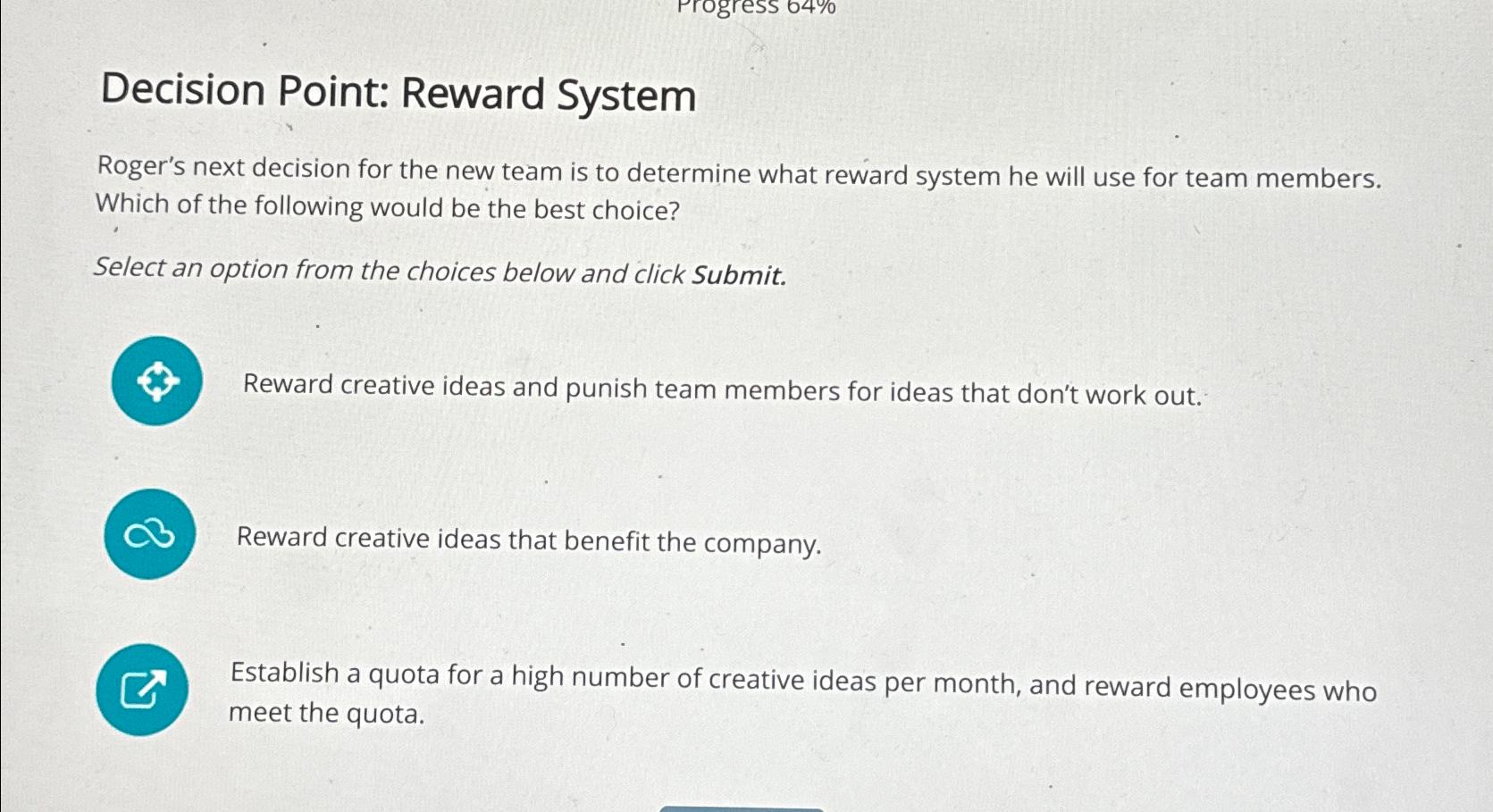 Solved Decision Point: Reward SystemRoger's next decision | Chegg.com