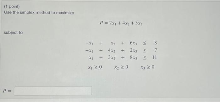 (1 point) For the simplex tableau perform one pivot | Chegg.com