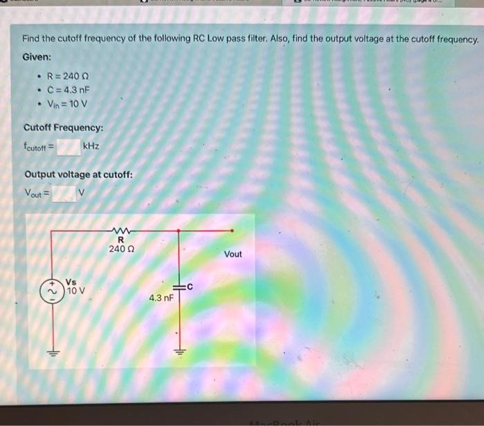 Solved Find the cutoff frequency of the following RC Low | Chegg.com