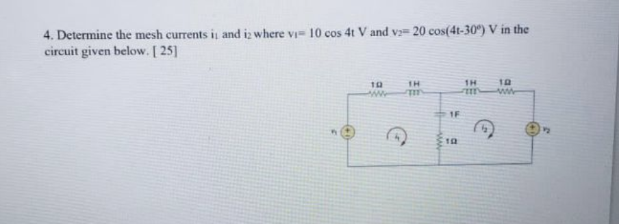 Solved 4. Determine the mesh currents i1 and i2 where | Chegg.com