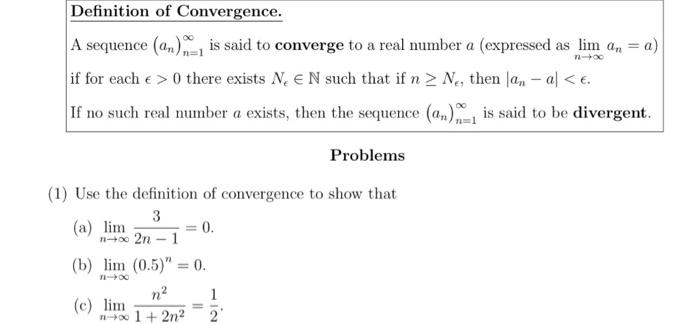 Solved Definition of Convergence. A sequence (an)n=1∞ is | Chegg.com