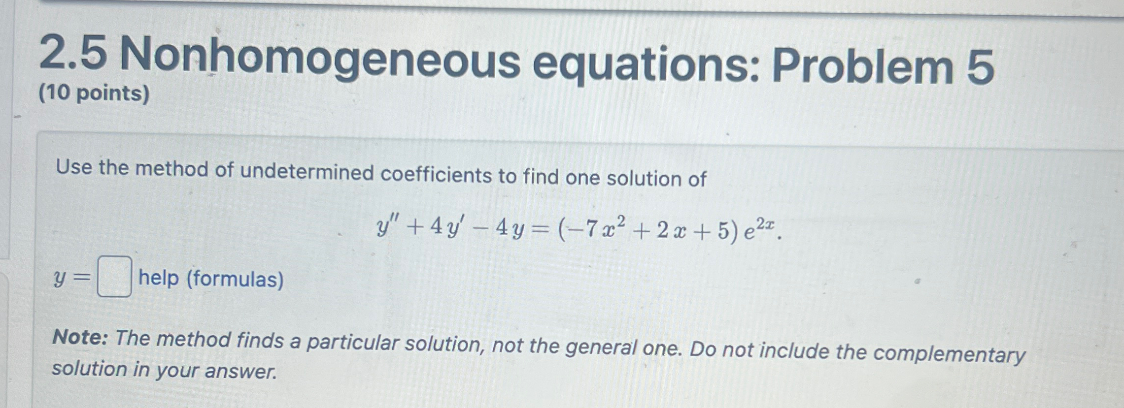 Solved 2.5 ﻿Nonhomogeneous equations: Problem 5 (10 | Chegg.com