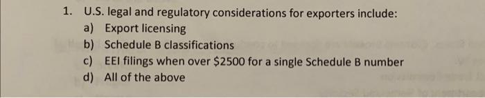 Solved 1. U.S. legal and regulatory considerations for | Chegg.com