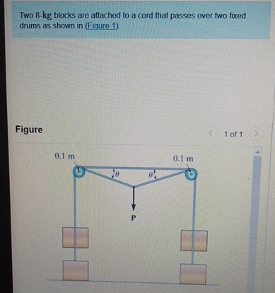 Solved Two 8-kg blocks are attached to a cord that passes | Chegg.com