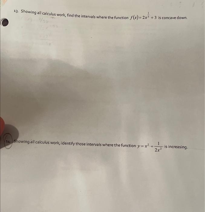 Solved 13. Showing all calculus work, find the intervals | Chegg.com