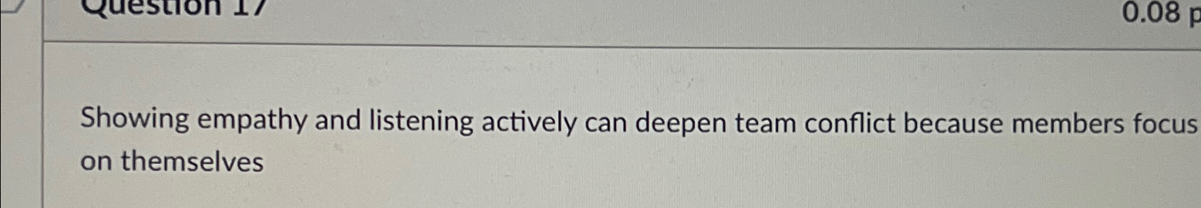 Solved Showing empathy and listening actively can deepen | Chegg.com