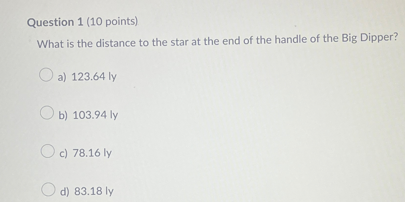 Solved Question 1 (10 ﻿points)What is the distance to the | Chegg.com