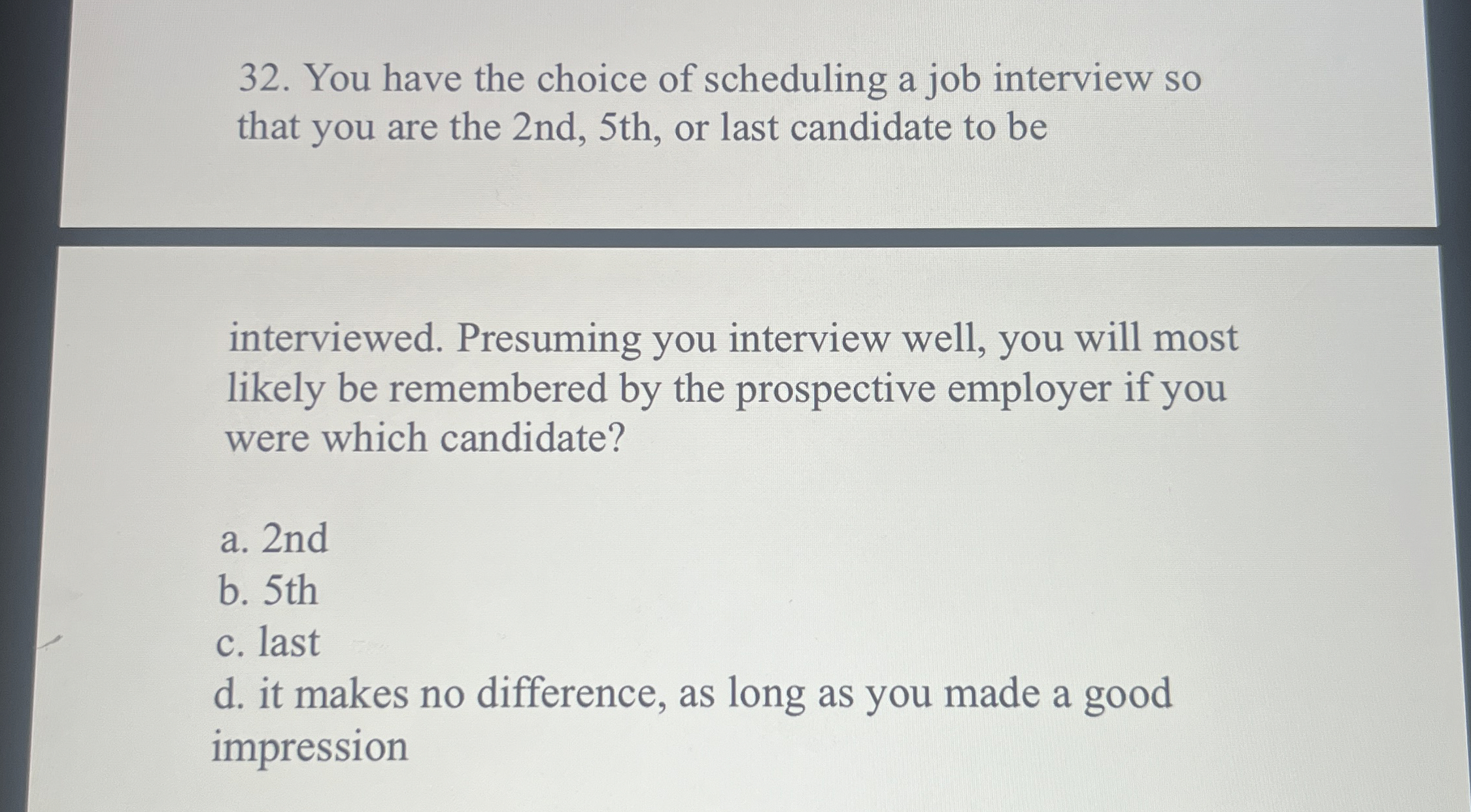 Solved You have the choice of scheduling a job interview so | Chegg.com