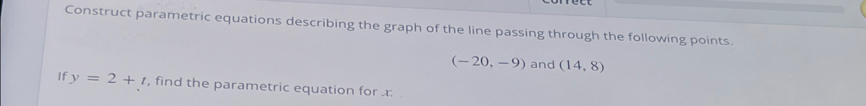 Solved Construct parametric equations describing the graph | Chegg.com