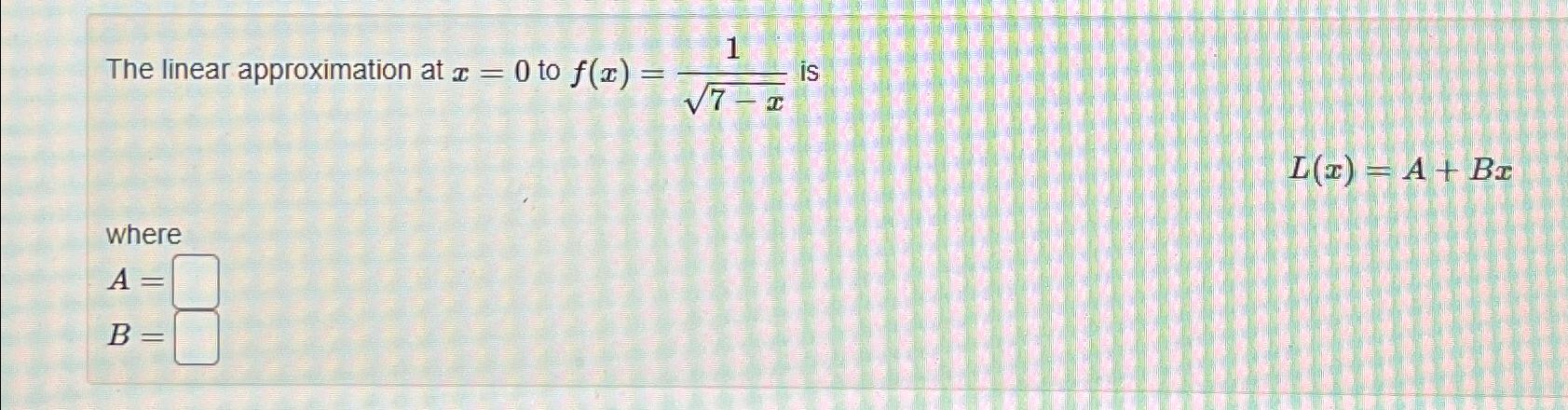 Solved The linear approximation at x=0 ﻿to f(x)=17-x2 | Chegg.com