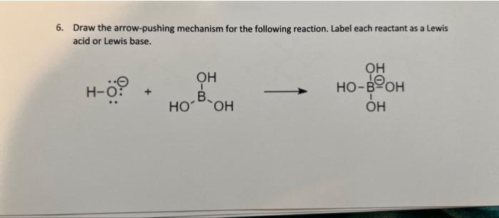 Solved Draw the arrow-pushing mechanism for the following | Chegg.com
