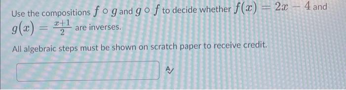 Solved Use the compositions f∘g and g∘f to decide whether | Chegg.com