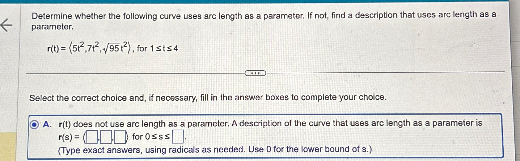 Solved Determine whether the following curve uses arc length | Chegg.com