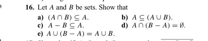 Solved 16. Let A and B be sets. Show that a) (A∩B)⊆A. b) | Chegg.com